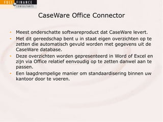 Doe meer met CaseWare | PPT