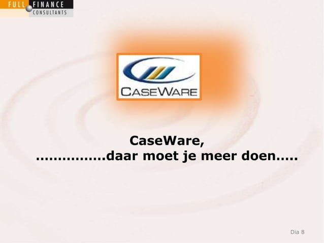 Doe meer met CaseWare | PPT