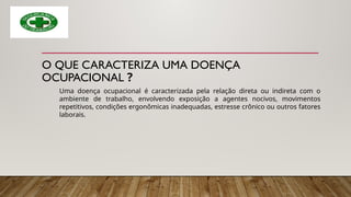 Doença ocupacional NO TRABALHO /LER DORT | PPSX