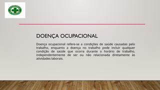 Doença ocupacional NO TRABALHO /LER DORT | PPSX