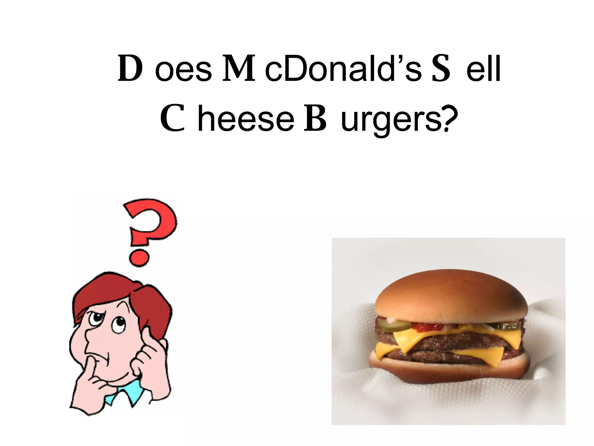 Does McDonald\'s Sell Cheeseburgers? (lomg division) | PPT