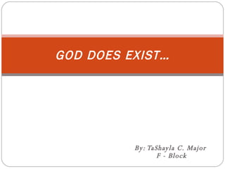 Does God Exist! TMajor | PPT