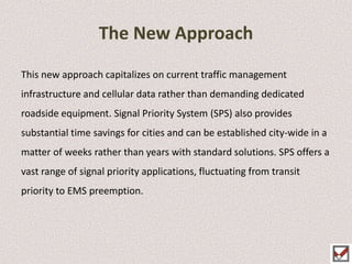 Does connected signal cellular-cloud based signal priority system? | PPTX