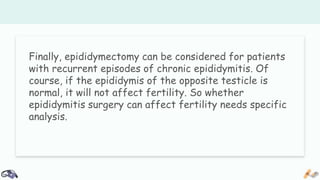 Does Epididymis Cause Infertility After Surgery.pptx