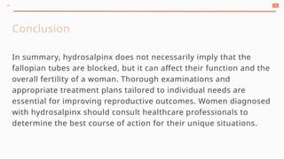 Does Hydrosalpinx Mean Fallopian Tube Blockage- Understanding the Link.pptx