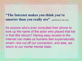 Does internet make you smart or not | PPTX