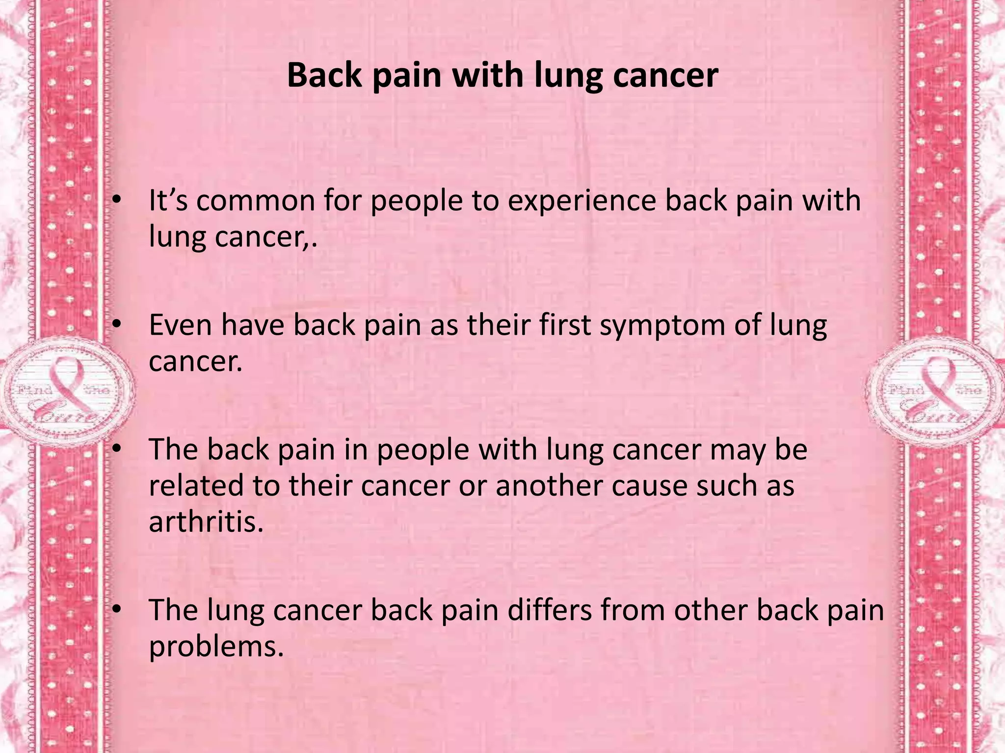 Does lung cancer causes back pain | PPTX