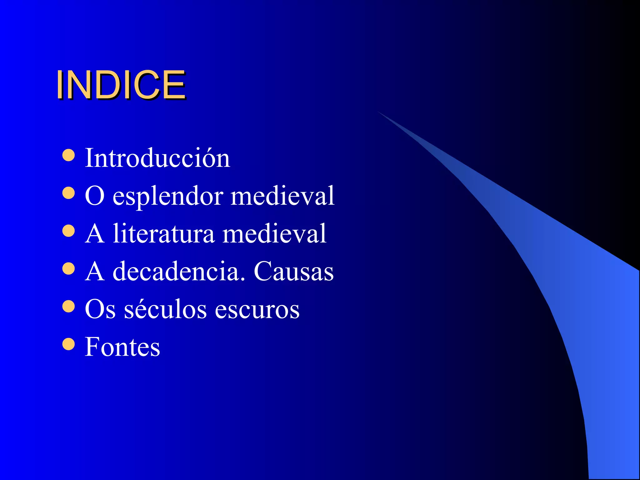 Do esplendor medieval á decandencia dos séculos escuros | PPT