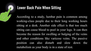 Well Does Sitting Too Long Cause Back Pain? | PPTX