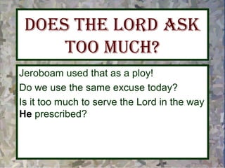 Does the lord require too much | PPT