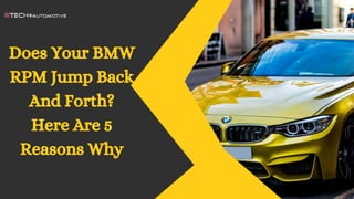 Does Your BMW RPM Jump Back And Forth Here Are 5 Reasons Why | PPTX
