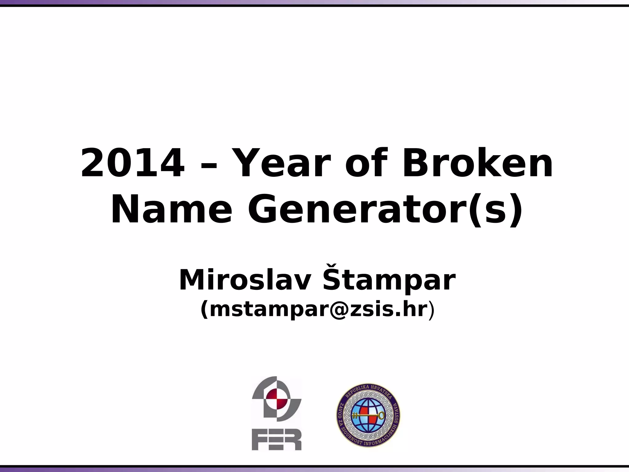 2014 – Year of Broken Name Generator(s) | PPT