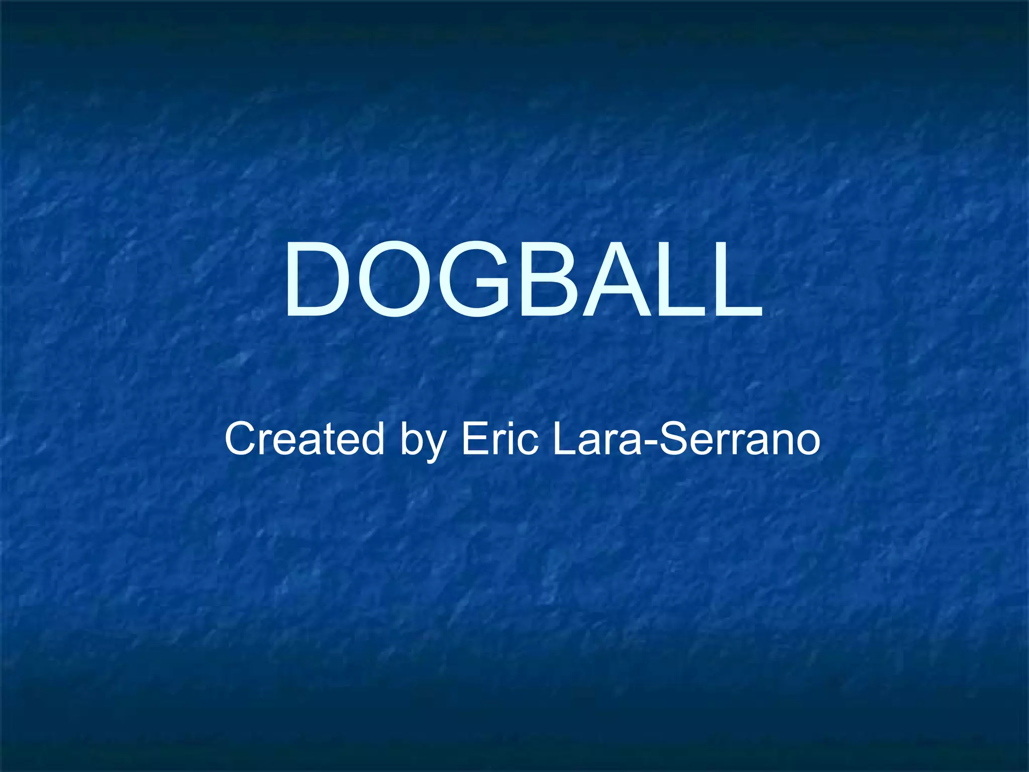 Dogball | PPT