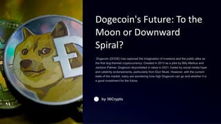 Discover the Future of Dogecoin with Our Comprehensive Guidance | PPTX