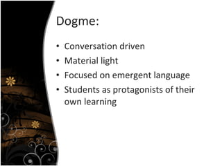 Dogme with young learners and beginners | PPT