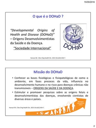 DoHAD: Origens Desenvolvimentistas da Saúde e Doença - Definições e ...