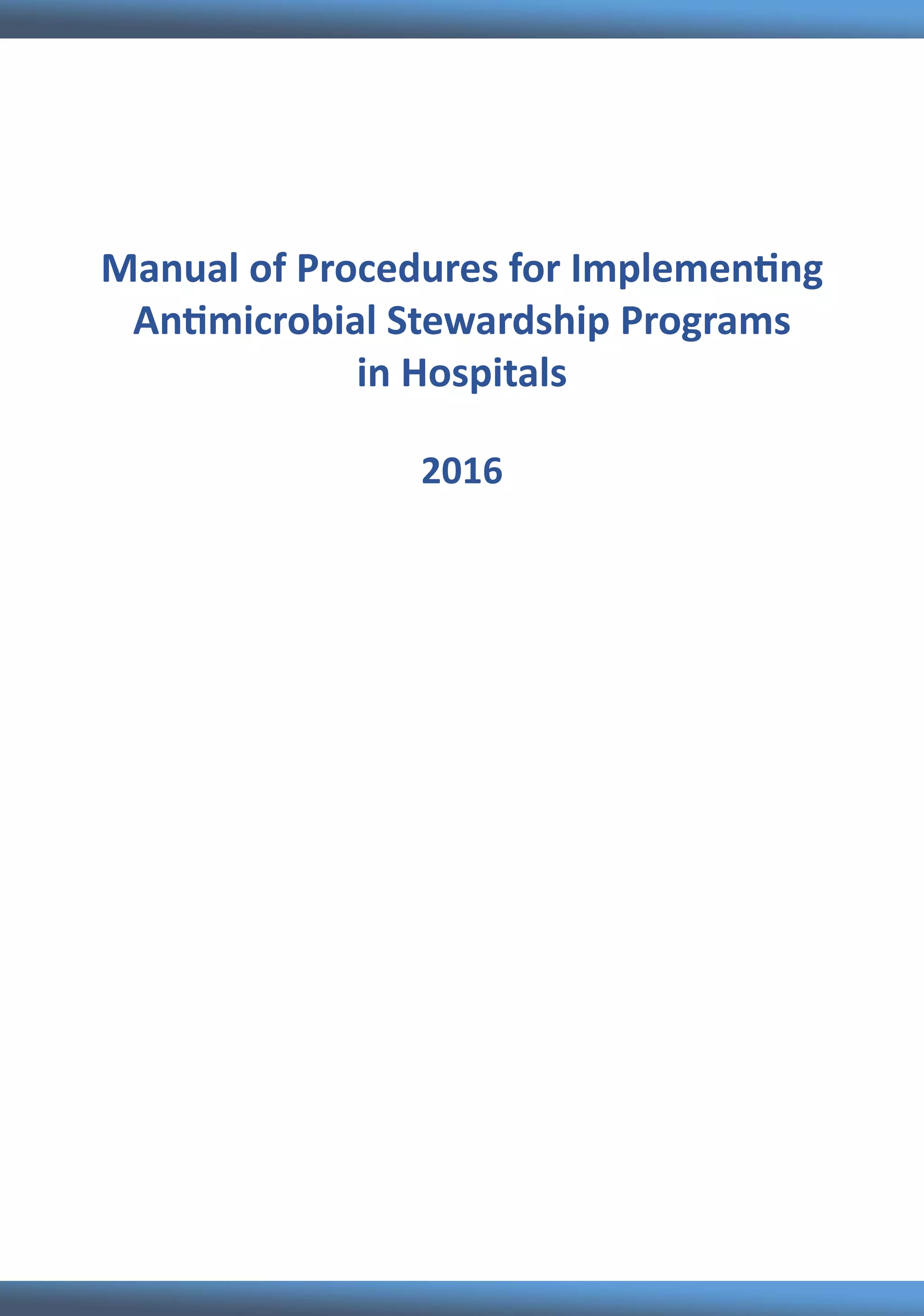 DOH Antimicrobial Stewardship Program in Hospitals Manual of Procedures (MOP) 2016 | PDF