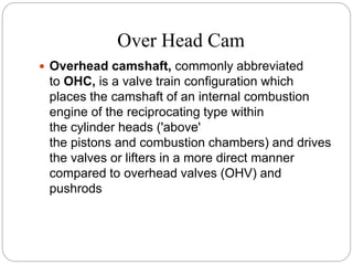 Dual over head cam | PPTX
