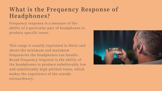Exploring Headphone Frequence: The guide to headphone frequence | PDF