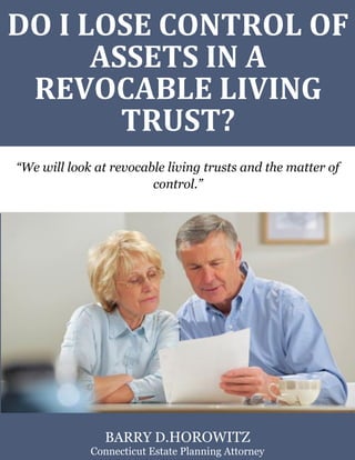Do I Lose Control of Assets in a Revocable Living Trust? | PDF