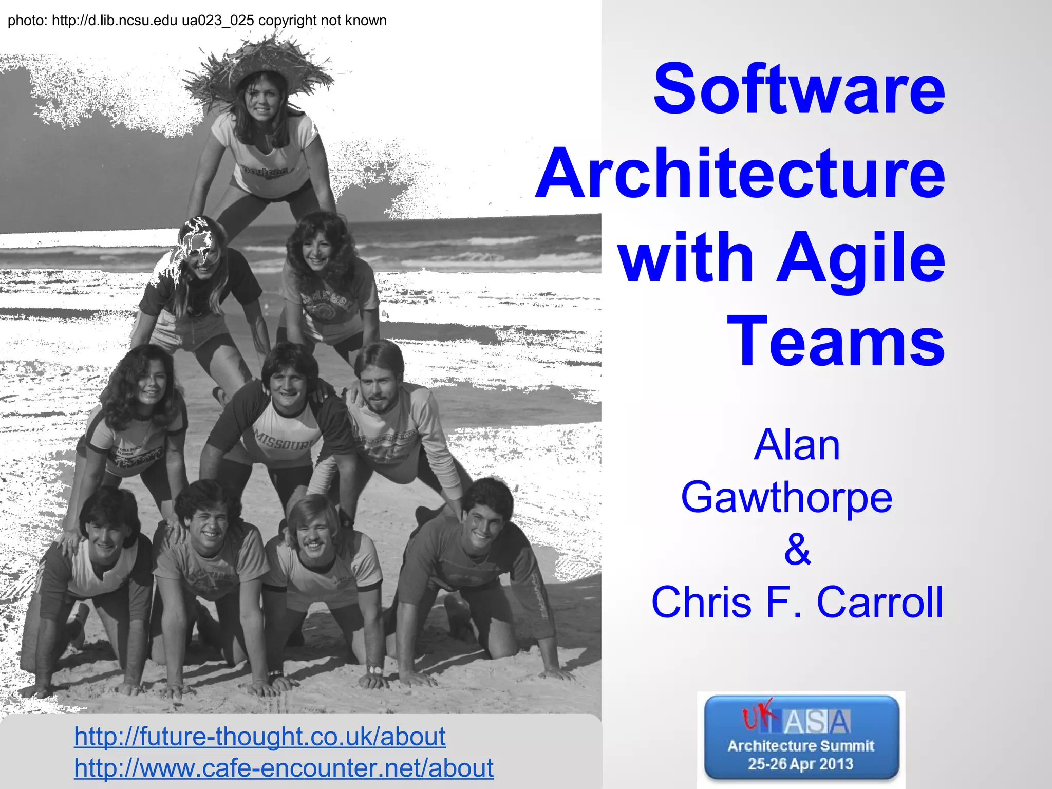 Doing Architecture with Agile Teams IASA UK Summit 2013 | PPT