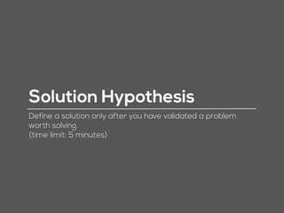 Doing customer development (and stop wasting your time) | PPT