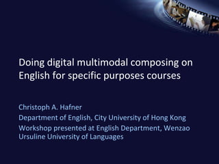 Doing digital multimodal composing on English for specific purposes ...