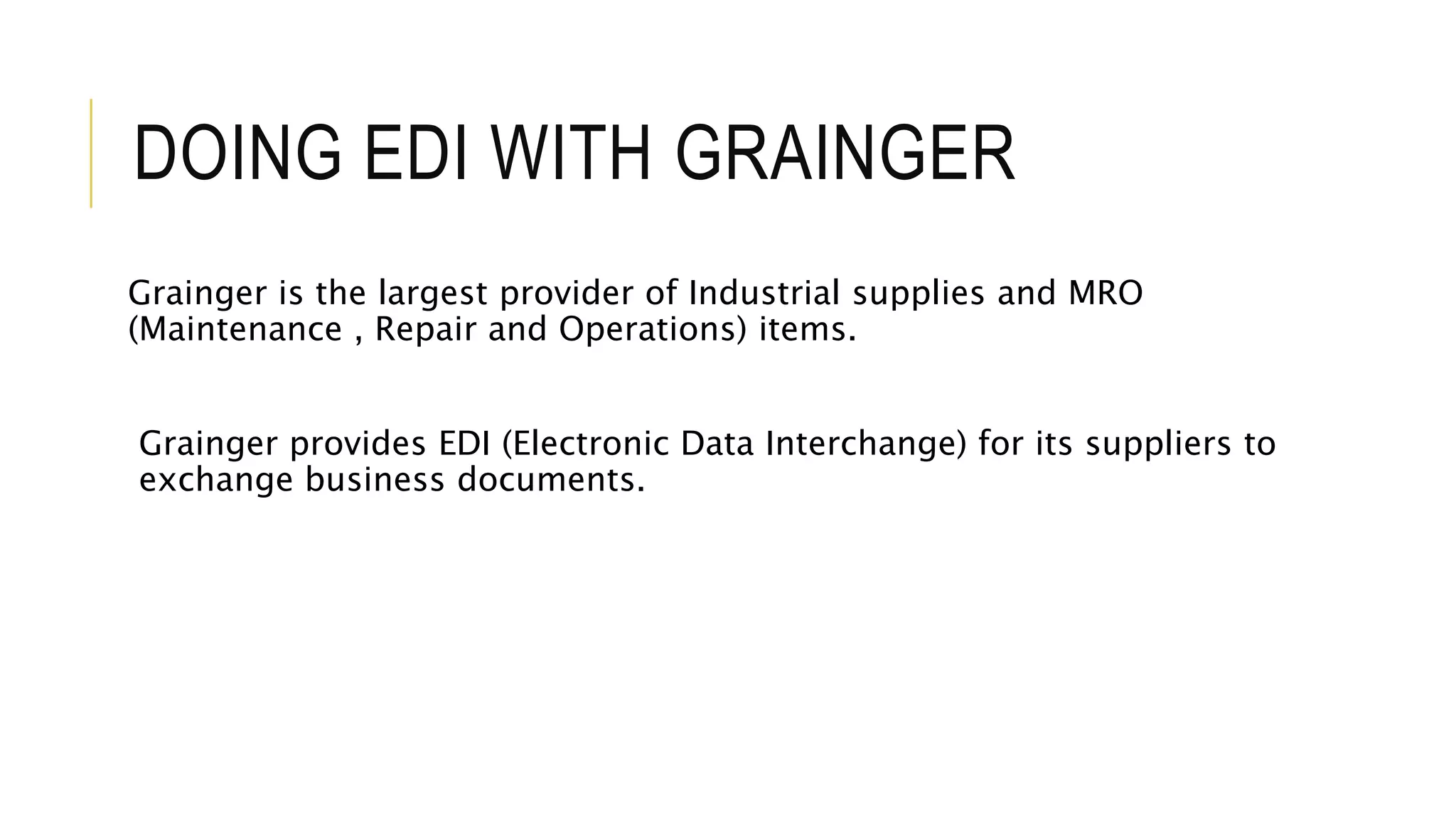 Doing EDI with Grainger | PPTX