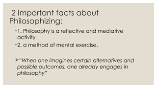 DOING PHILOSOPHY introduction to philosophy grade 12 quarter 1 | PPTX