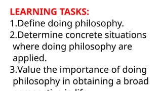 DOING PHILOSOPHY and its content to understand | PPTX