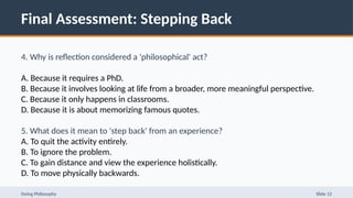 Exploring Reflection and Philosophical Inquiry in Human Experience | PPTX