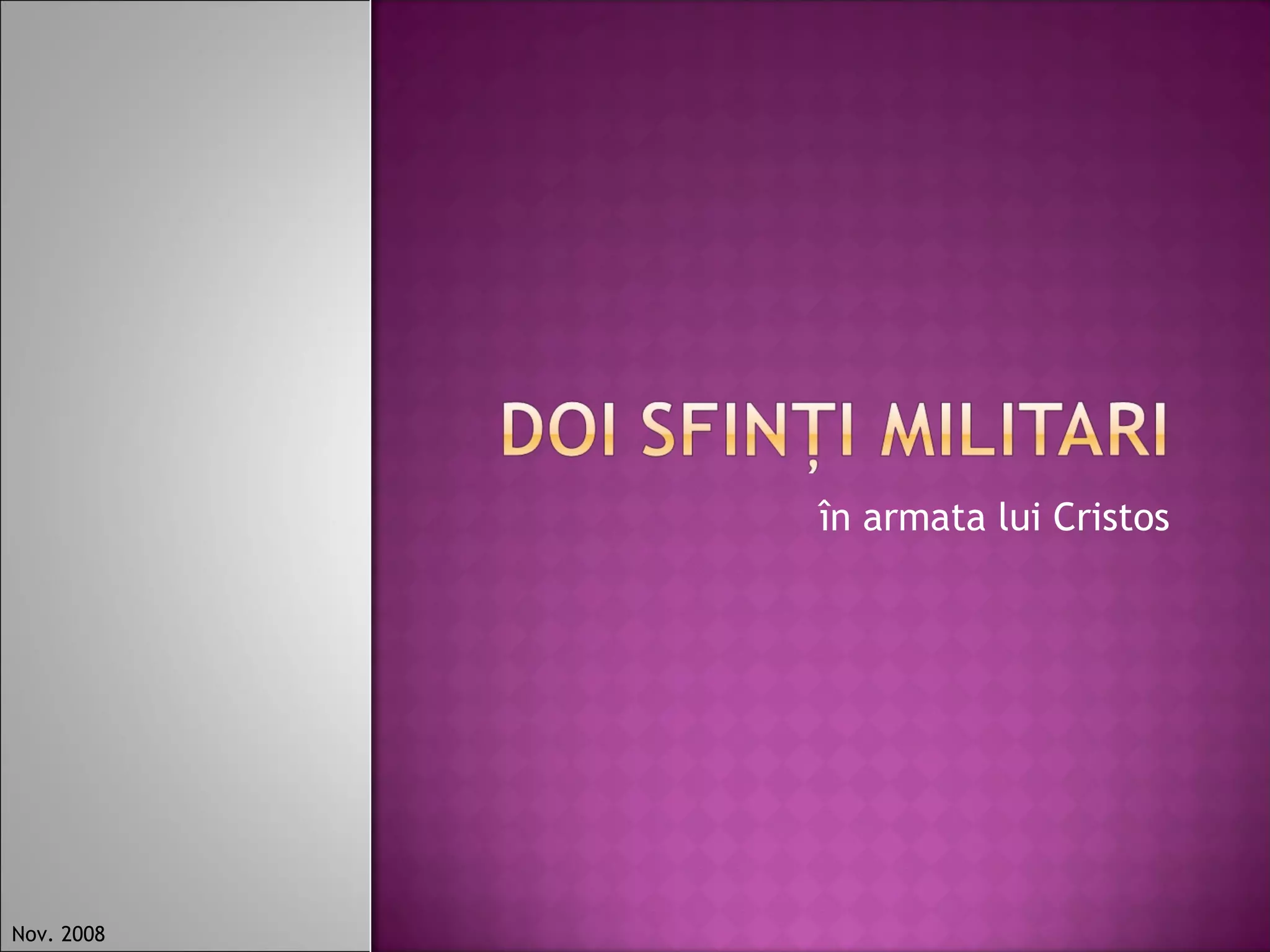 Doi Sfinti militari | PPT