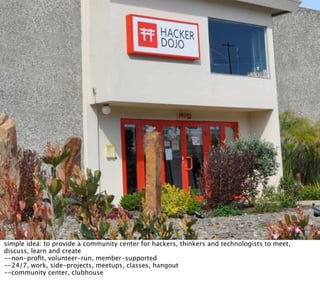 Hacker Dojo @ Google | PPT