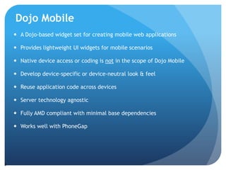 Dojo 1.7 mobile overview dojo conf 2011 | PPT