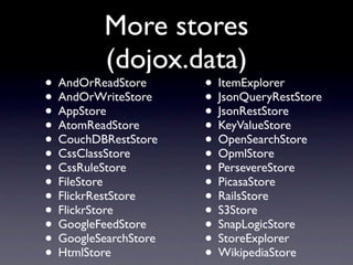 dojo.data, stores and widgets | PPT