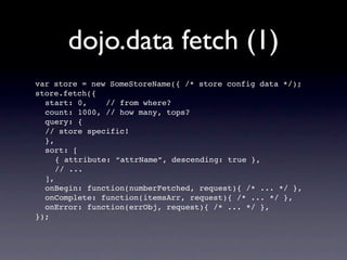 dojo.data, stores and widgets | PPT