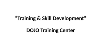 Dojo - Training and Skill Development PPT | PPTX