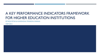 A Key Performance Indicators Framework For Higher Education ...