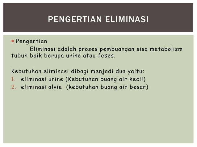 Dokumen.tips kebutuhan eliminasi-power-point | PPTX