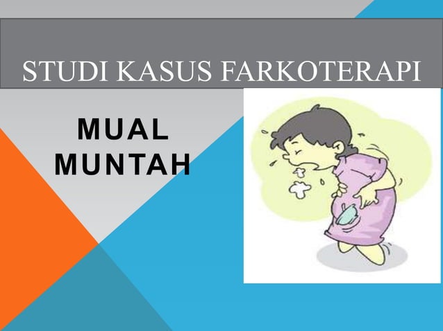 dokumen.tips_ppt-mual-muntah-study-kasus.pptx