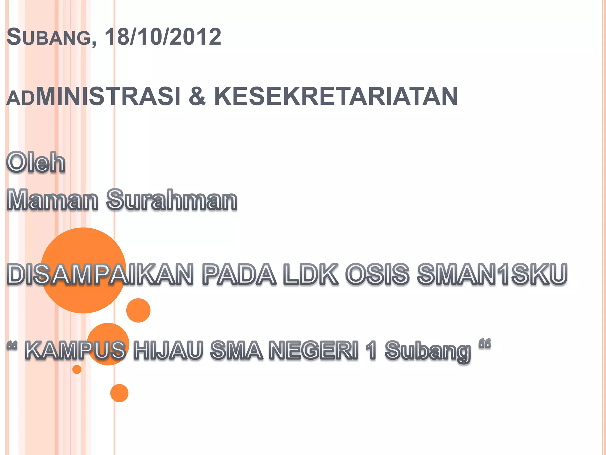 dokumen.tips_materi-ldk-osis-administrasi-dan-kesekretariatan (1).pptx