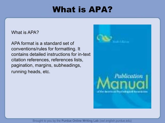 dokumen.tips_what-is-apa-apa-format-is-a-standard-set-of-conventionsrules-for-formatting.ppt