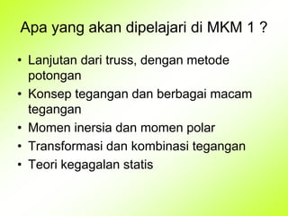dokumen.tips_kuliah-i-mekanika-kekuatan-material-i-pendahuluan ...