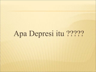 Depresi.ppt