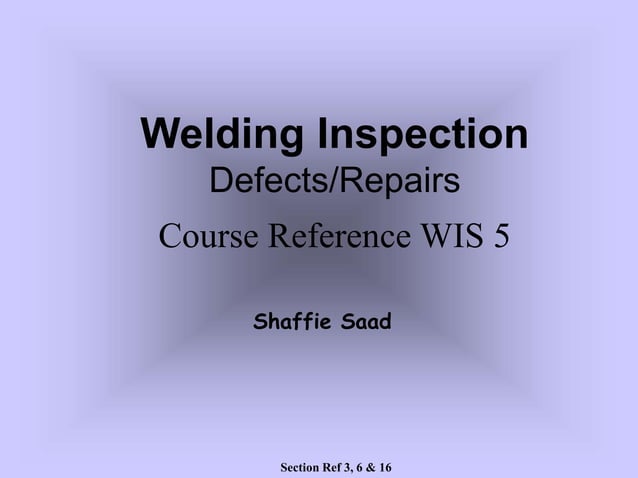 dokumen.tips_5-weld-defect-repair.ppt