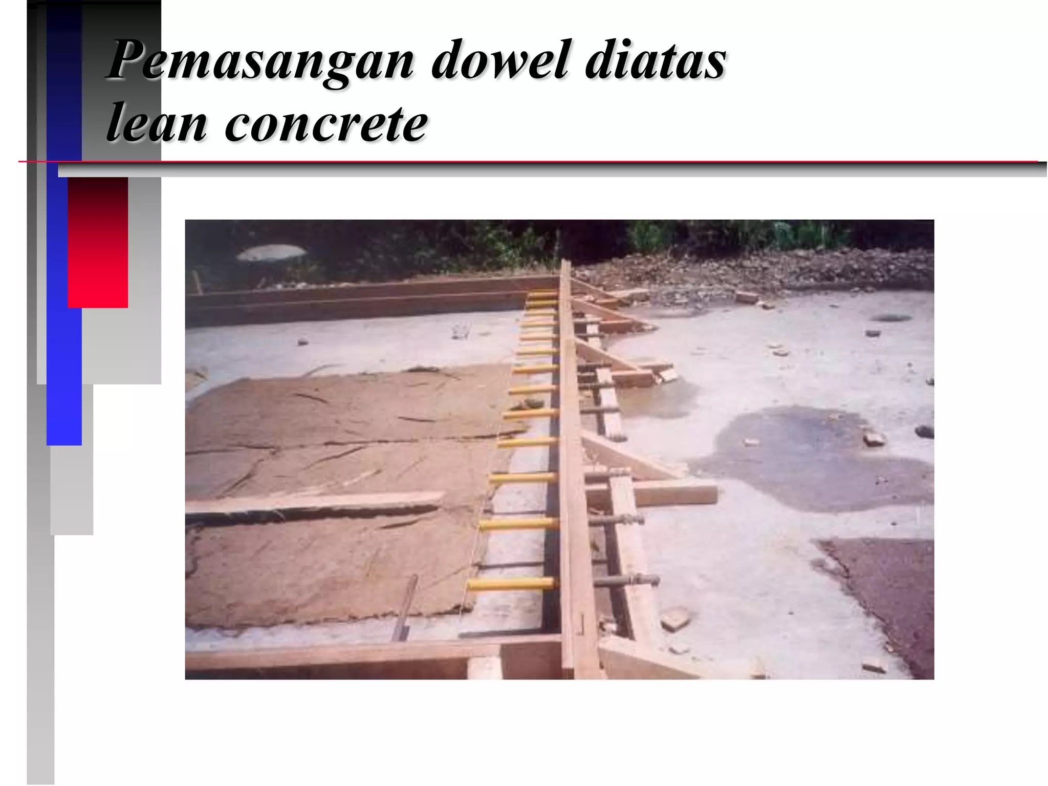 dokumen.tips_pelaksanaan-jalan-rigid-22(1).ppt