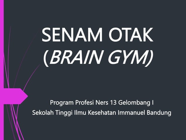dokumen.tips_senam-otak-brain-gym-ppt.ppt