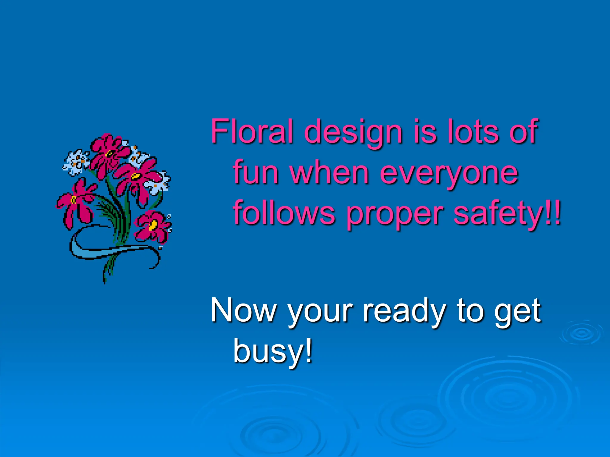 floral-design-safety.ppt