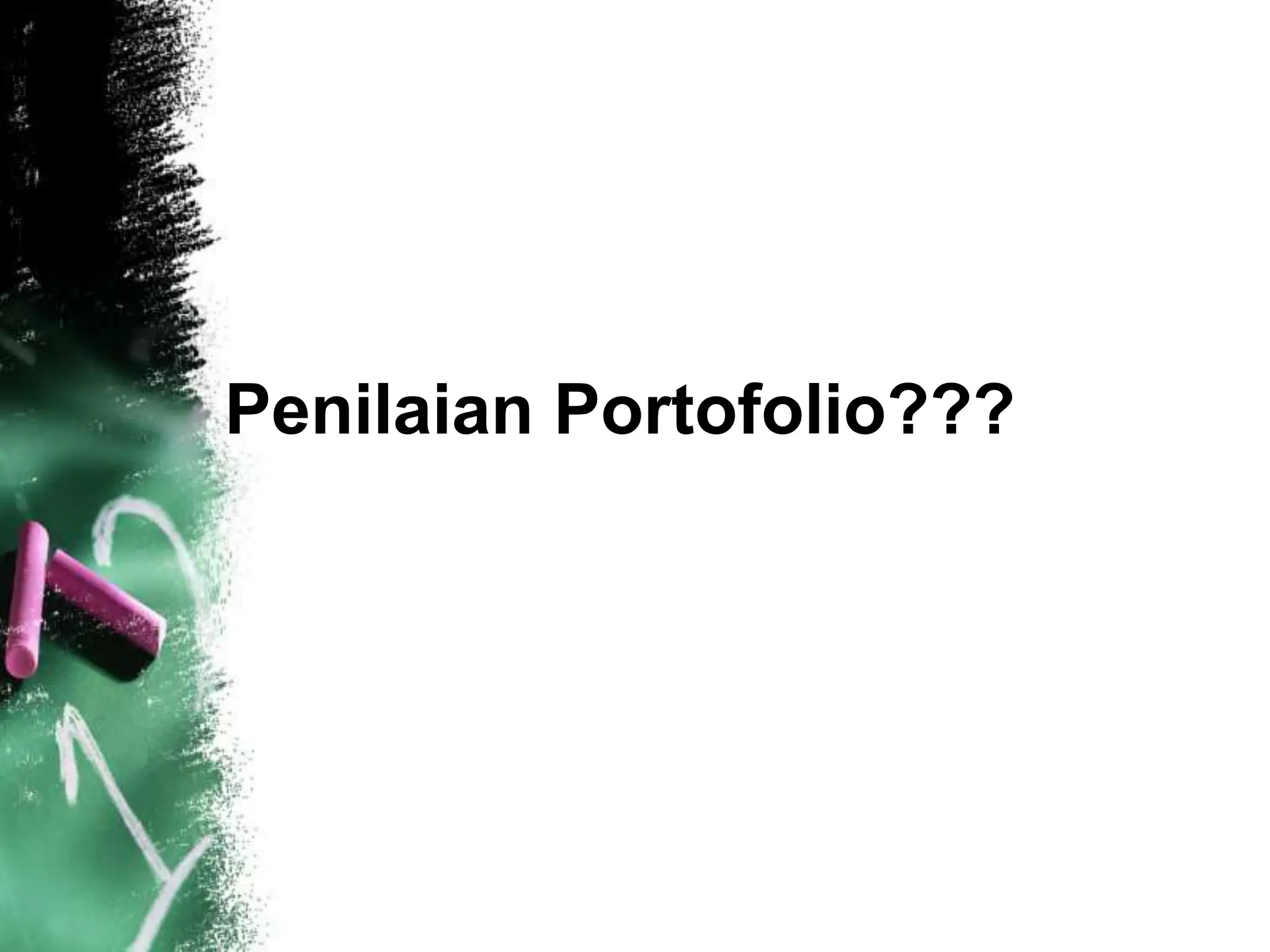 dokumen.tips_ppt-penilaian-portofolio.ppt