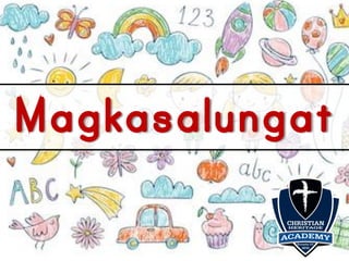 dokumen.tips_magkasalungat-magkasalungat-ang-magkasalungat-ay-dalawang ...